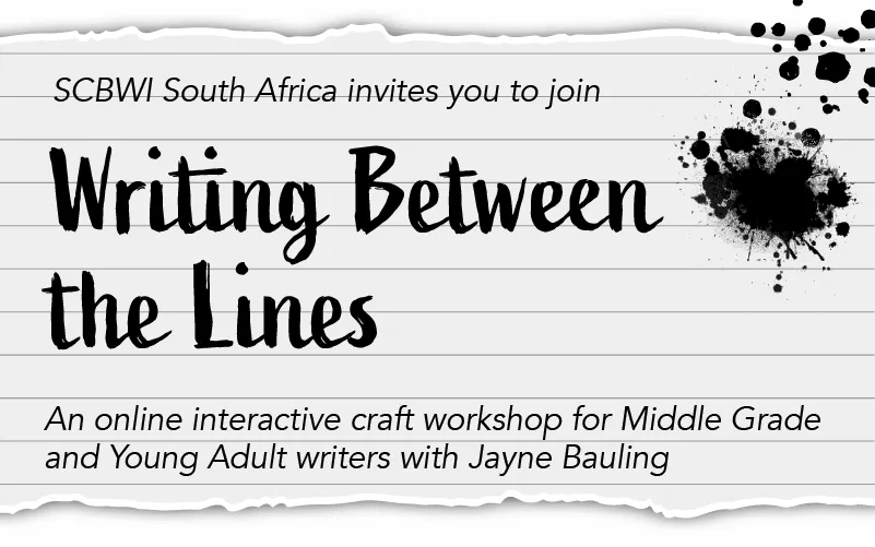 WRITING BETWEEN THE LINES – SCBWI
